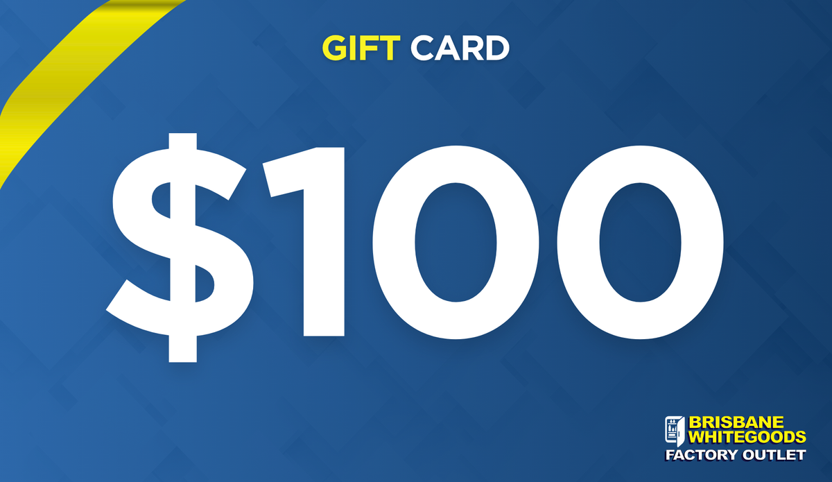 $100 Brisbane Whitegoods Gift Card — Brisbane Whitegoods Factory Outlet